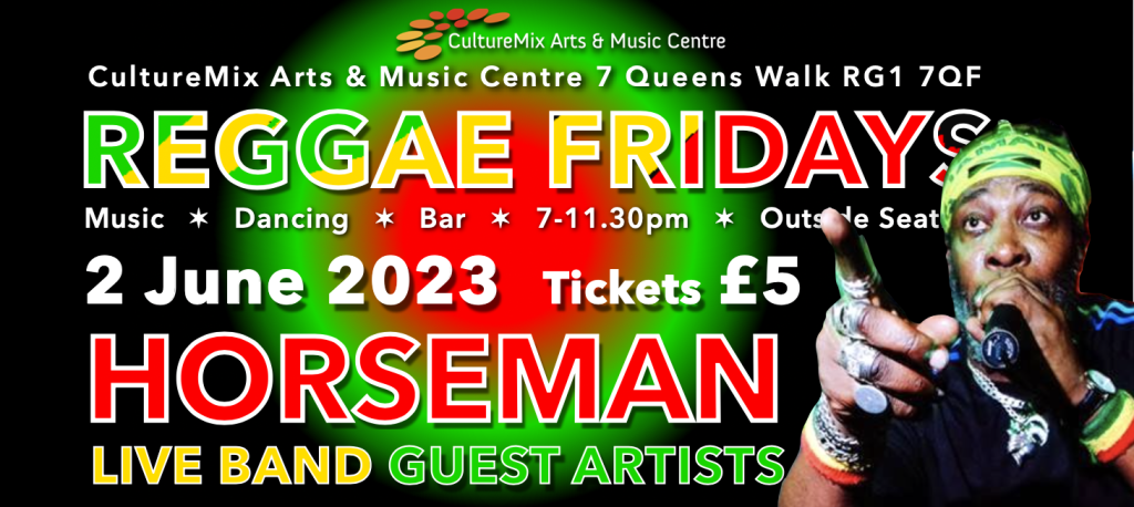 Reggae Friday - Horseman 2 June 2023 banner web - CultureMix Arts